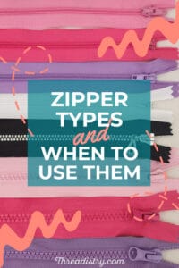 Zipper Types Explained: How to Pick the Best Zipper for Every Sewing ...
